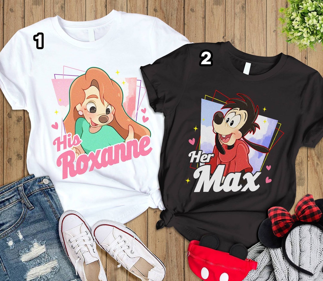 A Goofy Movie Couple Shirts, Her Max His Roxanne Shirt, Max Goof ...