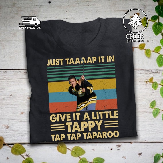 Happy Gilmore Chubbs Just Tap It In