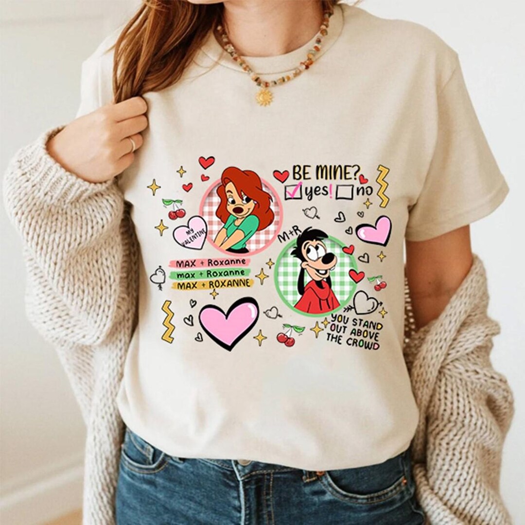 A Goofy Movie Roxanne and Max Be Mine Shirt, Her Max and His Roxanne ...