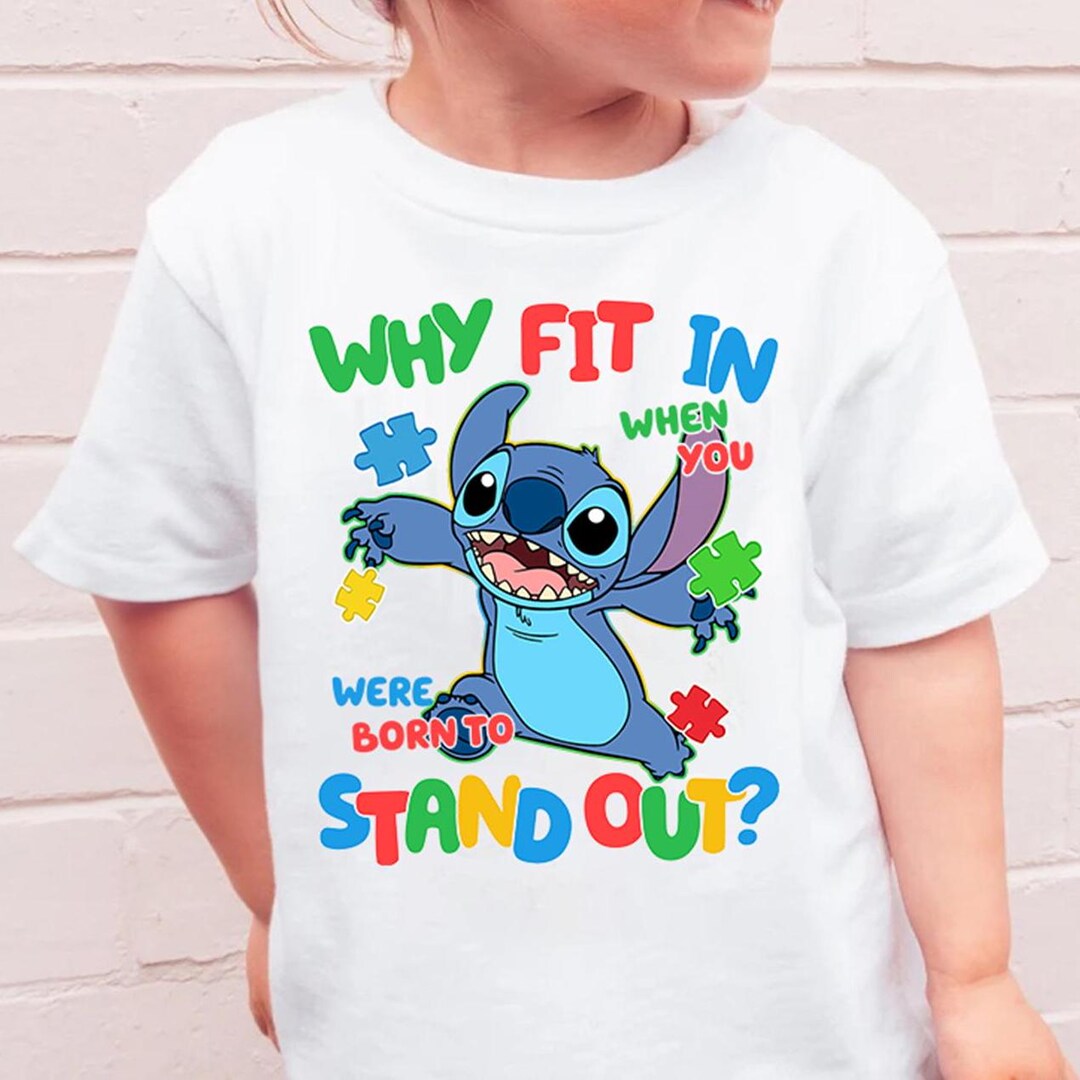 Stitch Why Fit in When You Were Born to Stand Out Shirt, Autism ...