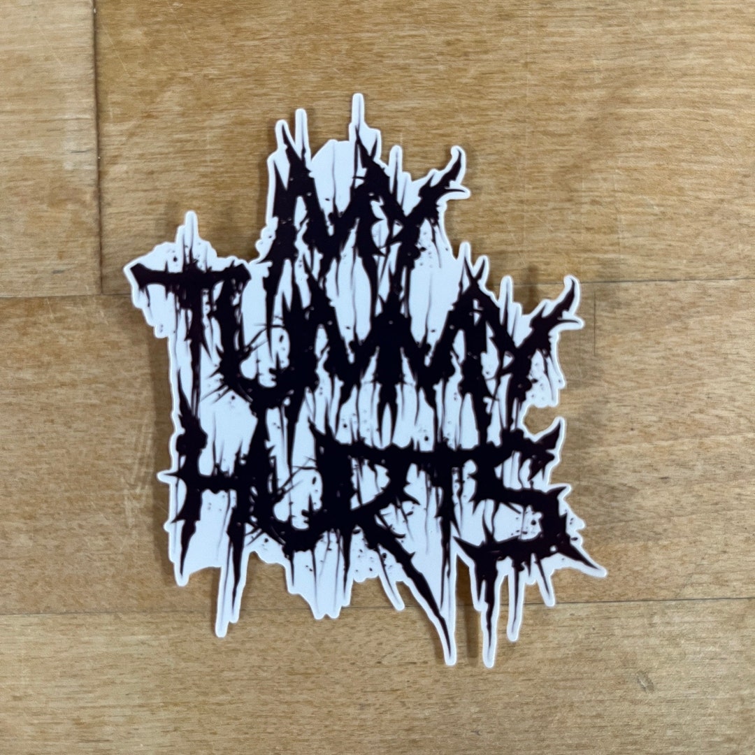 My Tummy Hurts Deathcore Logo 3 Glossy Vinyl Stickers in Death Metal ...