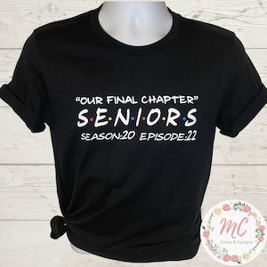 Seniors Our Last Chapter Season 20 Episode 24 - Senior Shirt - Class of ...