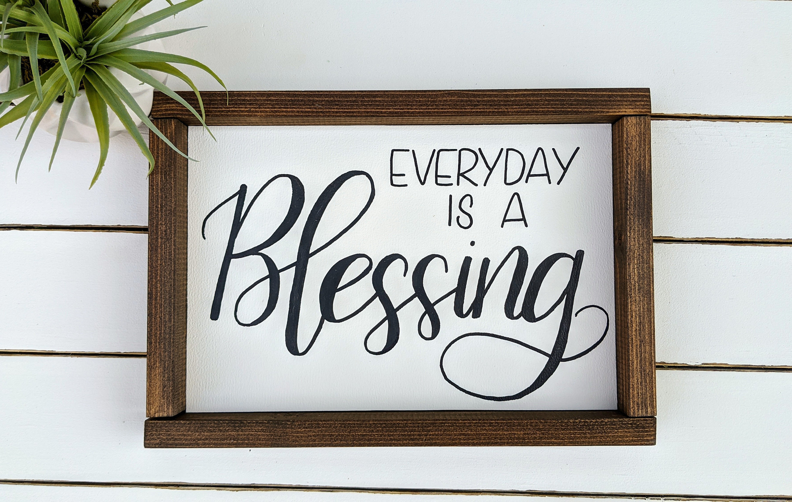 Everyday Is A Blessing Wood Sign Blessing Sign Farmhouse | Etsy