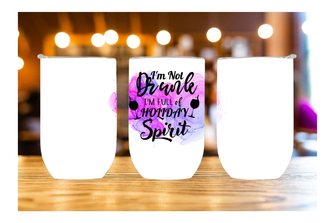 Christmas Funny Quote I'm Not Drunk Wine Sayings,12 Oz Wine Tumbler ...