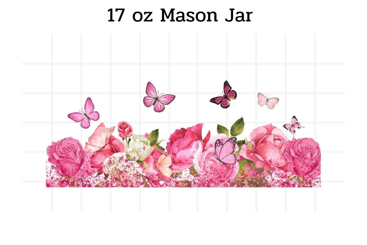 Pink Rose 17 Oz Mason Jar Tumbler,sublimation Design Template,digital ...