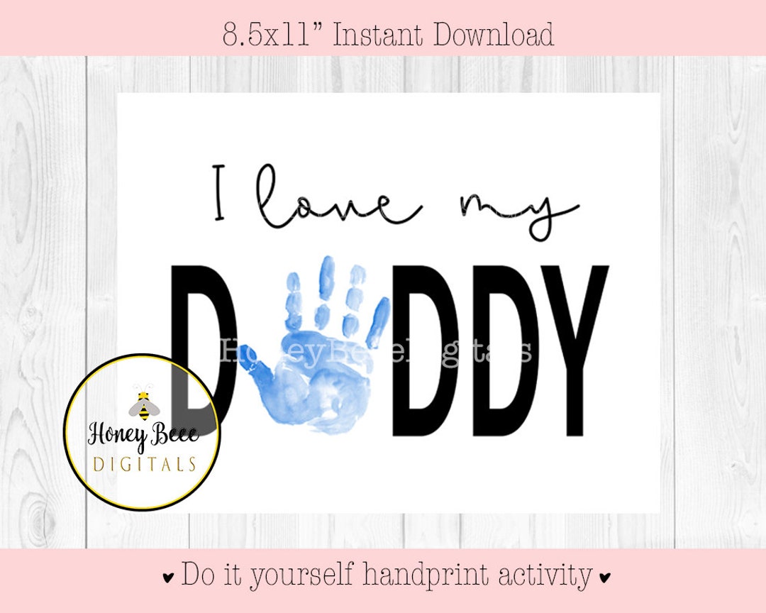 I Love My Daddy Handprint Activity | Printable | Father's Day Gift Idea ...