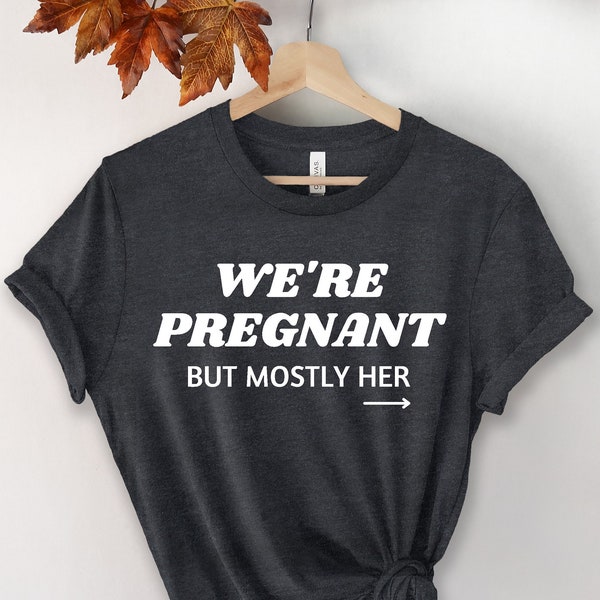 Were Pregnant But Mostly Her Etsy
