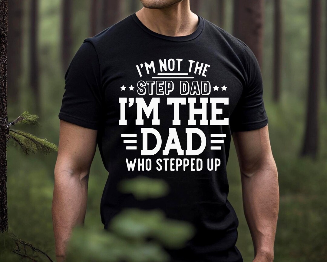 Step Dad Shirt - Etsy