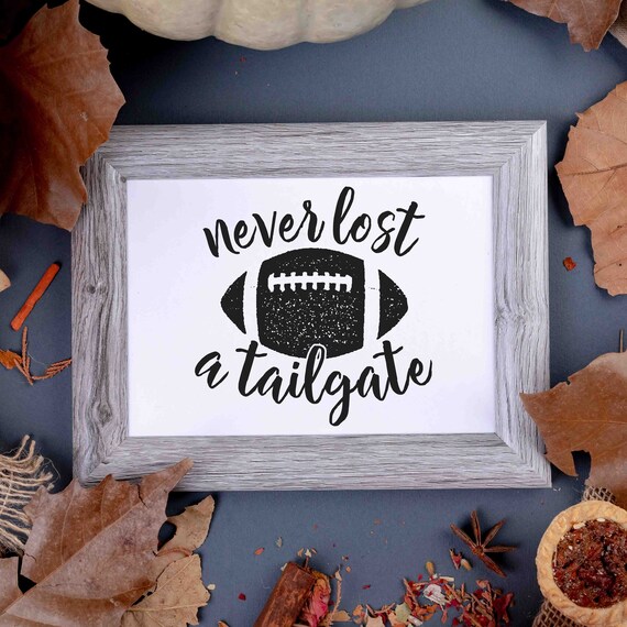 Never Lost a Tailgate Football Game Day Party Svg Perfect - Etsy