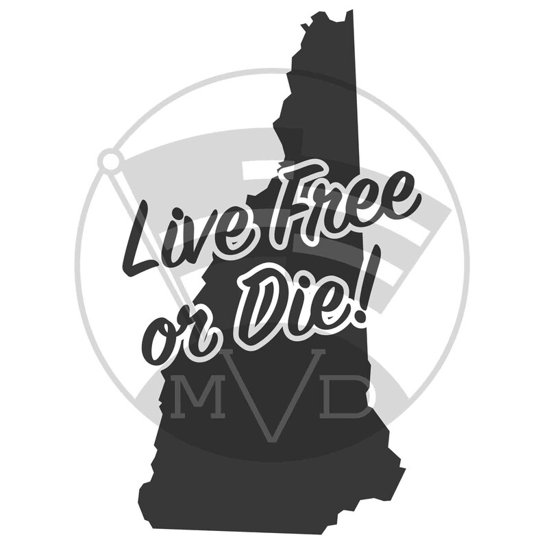 Live Free or Die New Hampshire Svg Digital Download State - Etsy