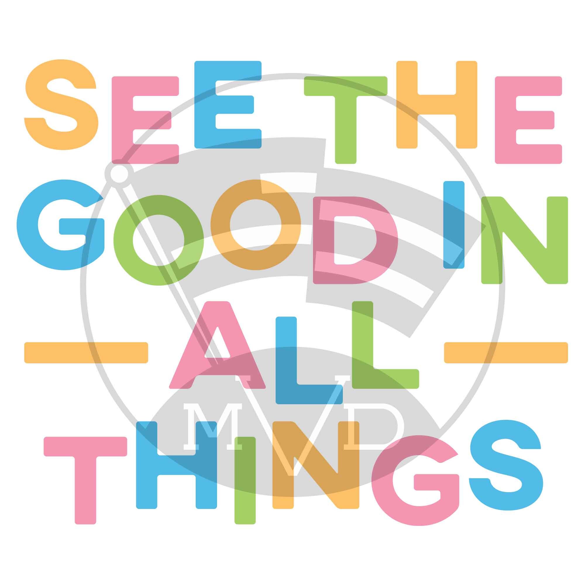 See the Good in All Things Svg Digital Download to Make Onesie Design ...