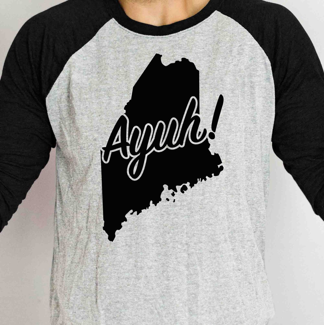 Ayuh! Maine Svg Digital Download for East Coast Mainers! Funny Mainer ...