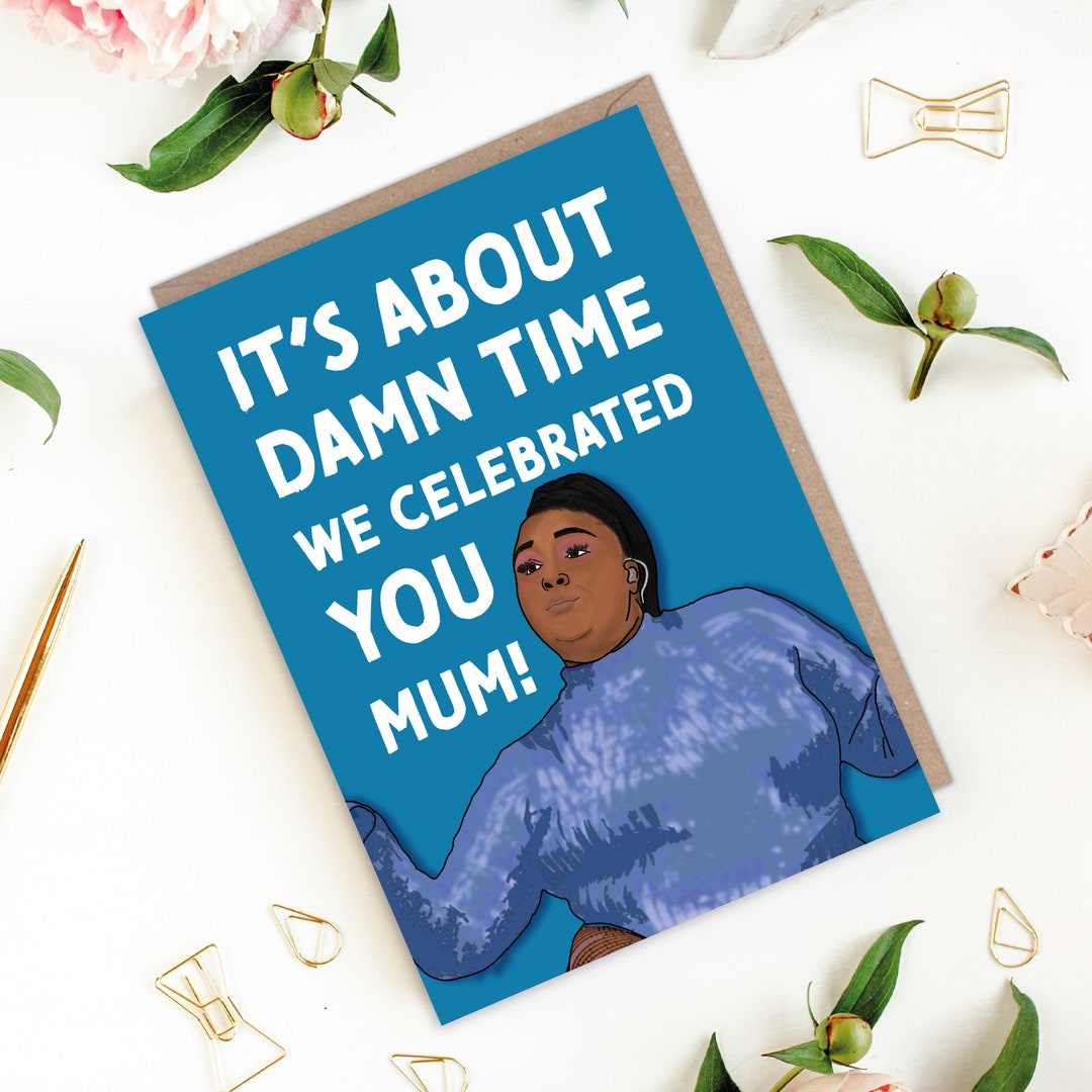 About Damn Time Mother's Day Card Lizzo Mothers Day Card Music Card for ...