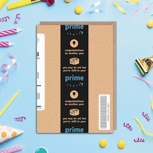 Amazon Prime Years Birthday Card Funny Birthday Card Amazon Prime Card ...