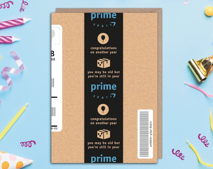 Amazon Prime Years Birthday Card Funny Birthday Card Amazon Prime Card ...