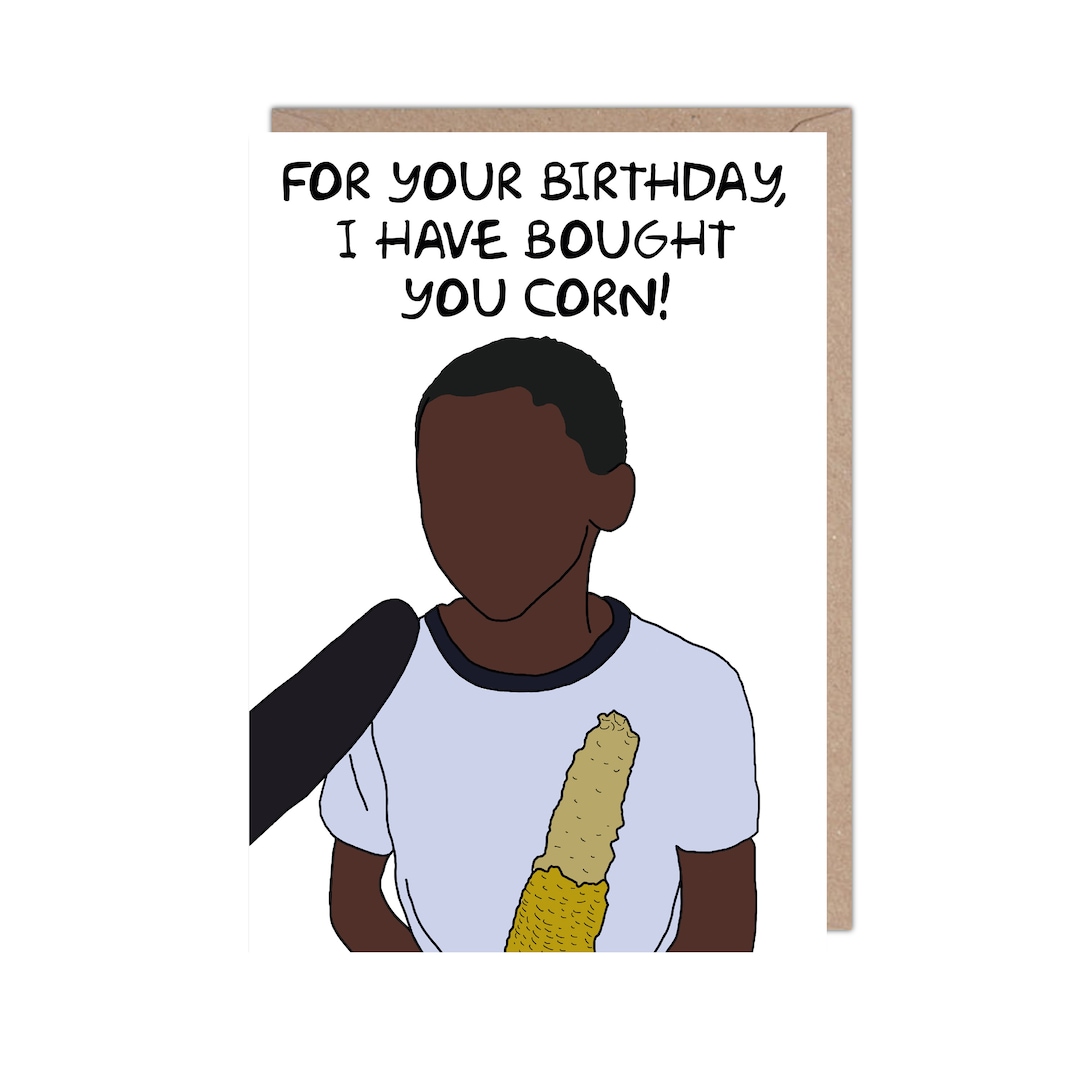 It's Corn Birthday Card Funny Birthday Card Big Lump - Etsy