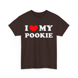 I My Love Pookie T-shirt, I Heart My Pookie Shirt, Funny I Love Shirt ...