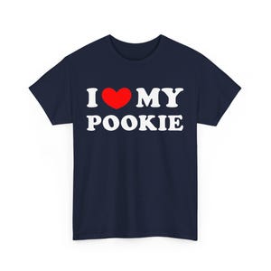 I My Love Pookie T-shirt, I Heart My Pookie Shirt, Funny I Love Shirt ...