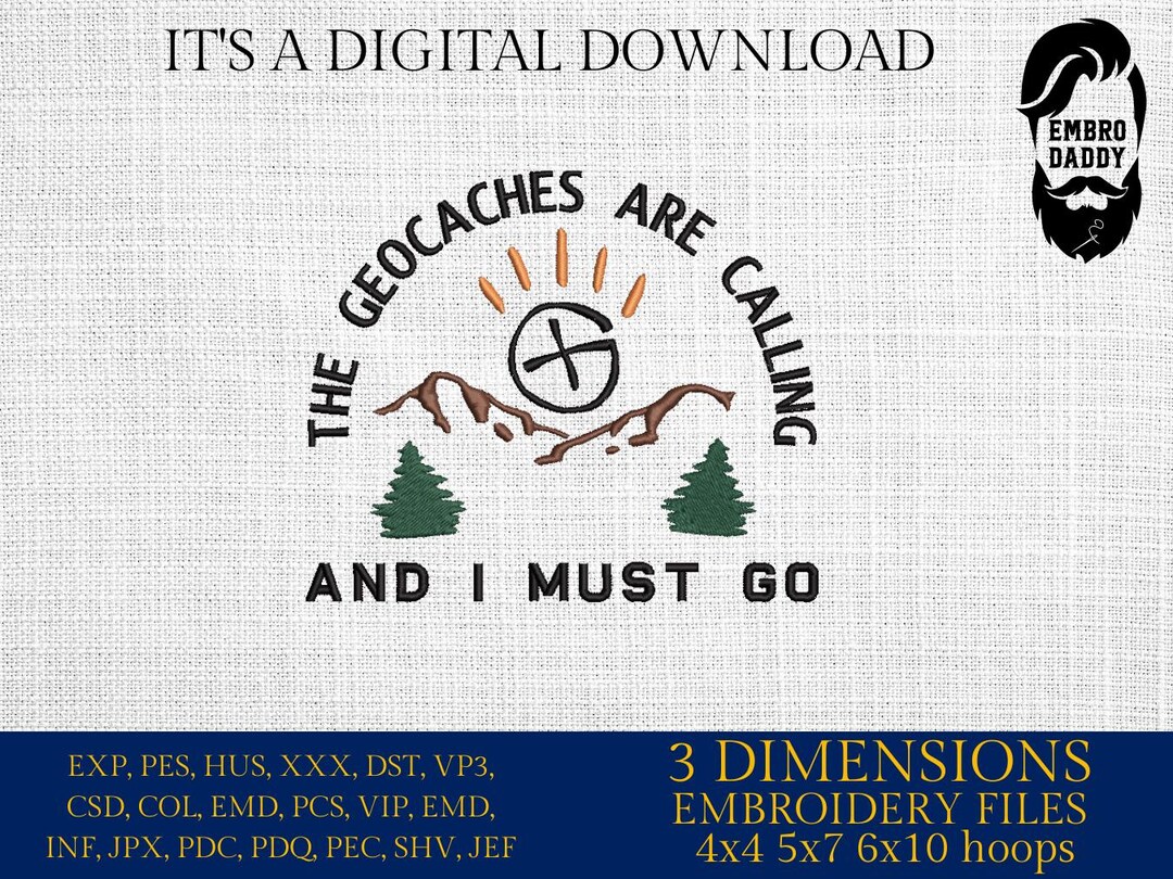 Machine Embroidery Files, Geocaches Are Calling and I Must Go, Funny ...