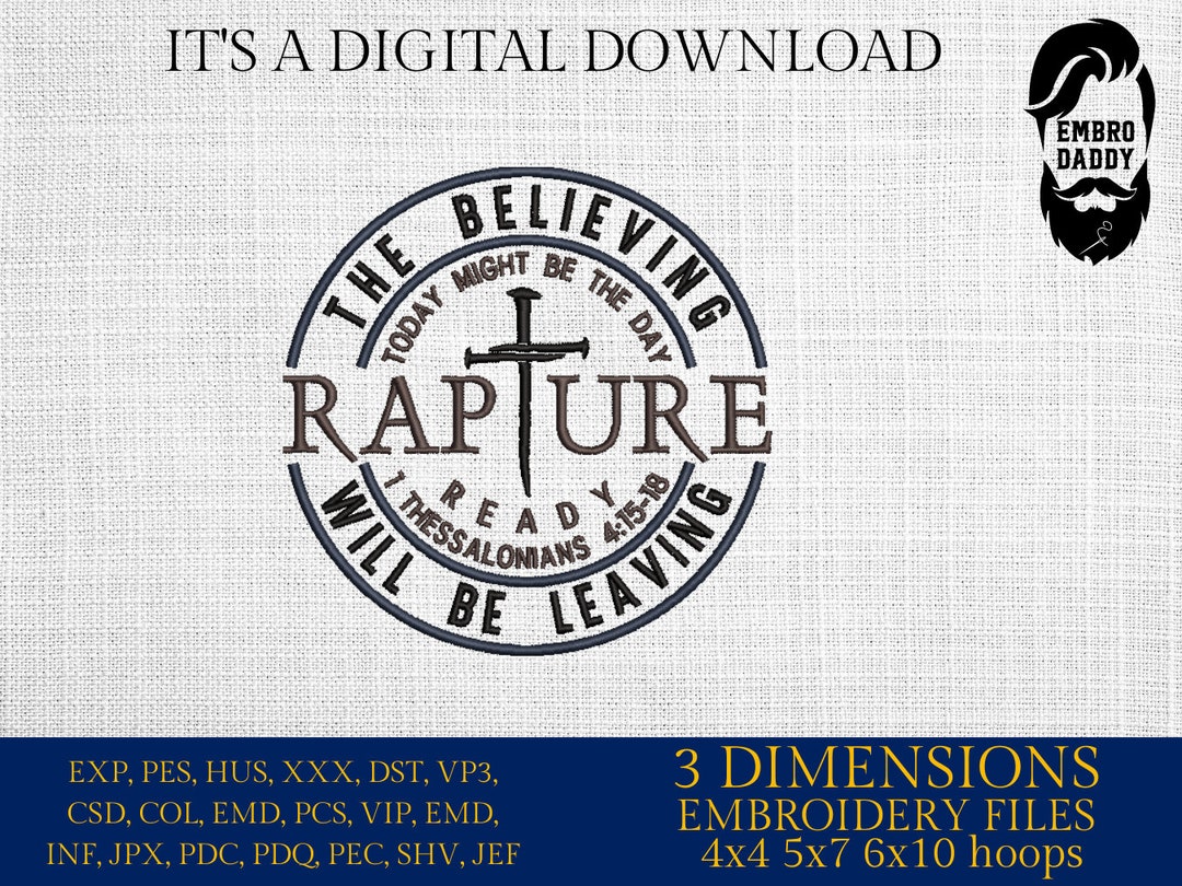 Machine Embroidery Files, the Believing Rapture Ready Will Be Leaving ...