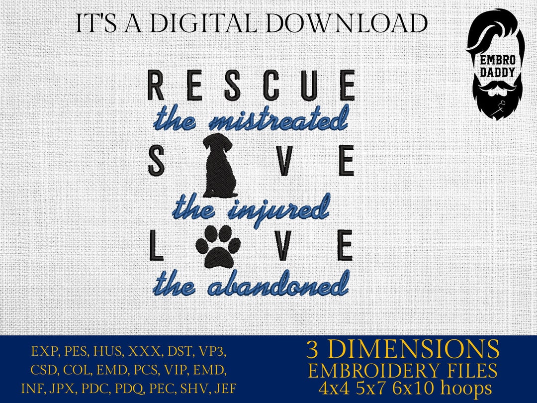 Machine Embroidery Files, Rescue the Mistreated, Save the Injured, PES ...