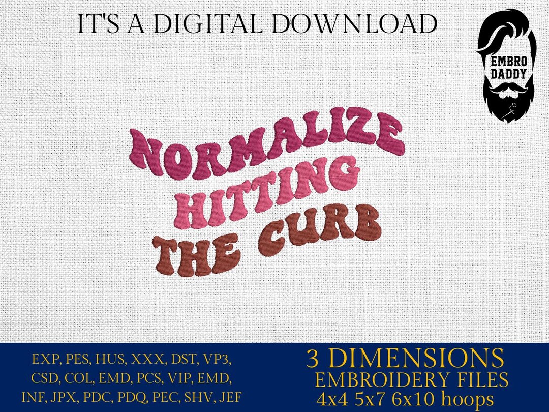 Machine Embroidery Files, Normalize Hitting the Curb, Funny Car, PES, Xxx, Hus & More - Etsy
