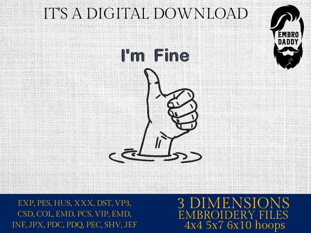 Machine Embroidery Files, I'm Fine, Impervious, Stolid, Funny ...