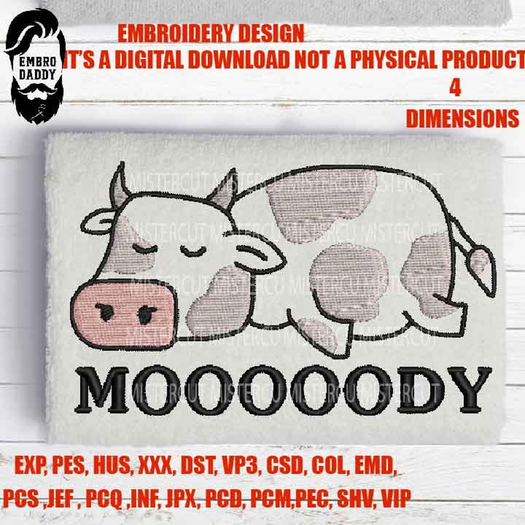 Machine Embroidery, Moody Cow Embroidery Files, Funny Girl Shirt Gft ...