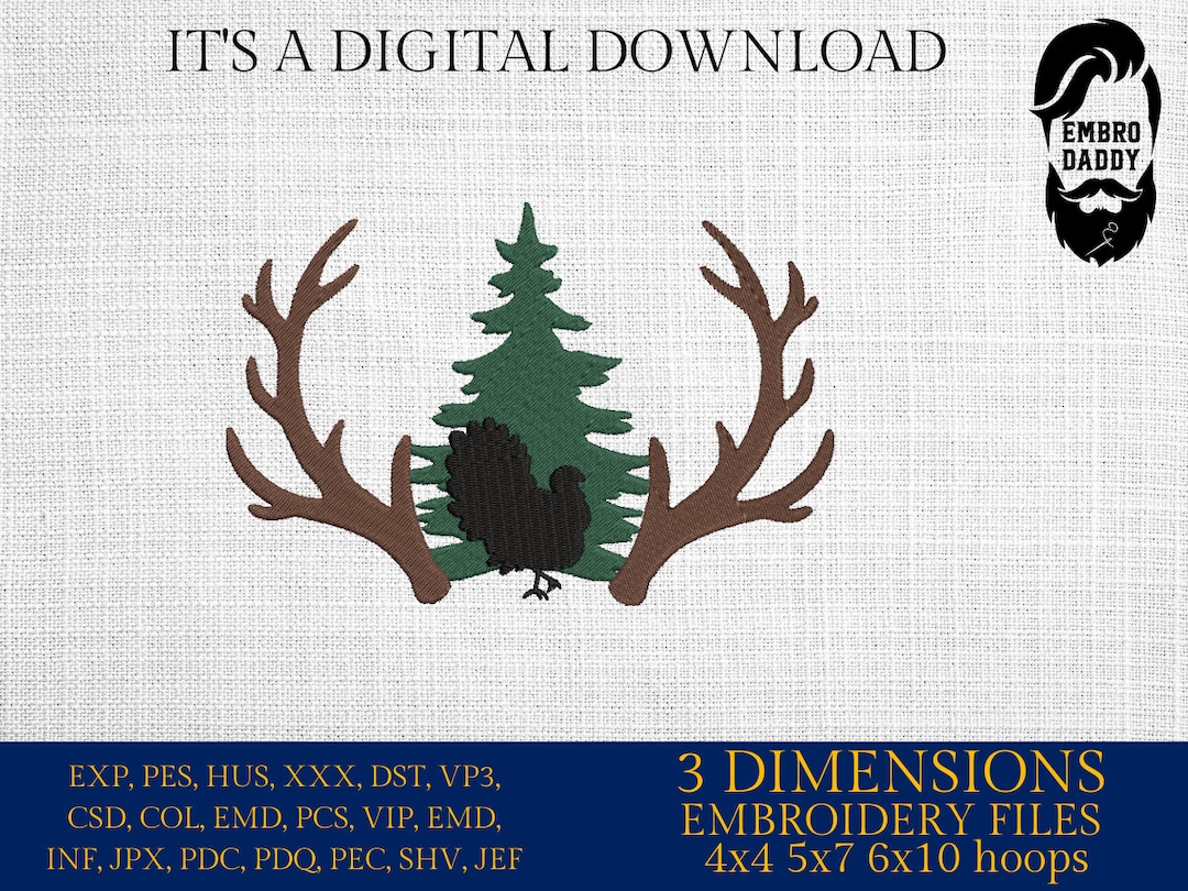 Machine Embroidery Files, Big Buck Deer Antlers With Turkey and Forest ...