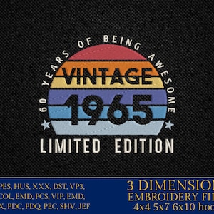 Machine Embroidery Files, 1965, 60 Year of Being Awesome, Limited ...