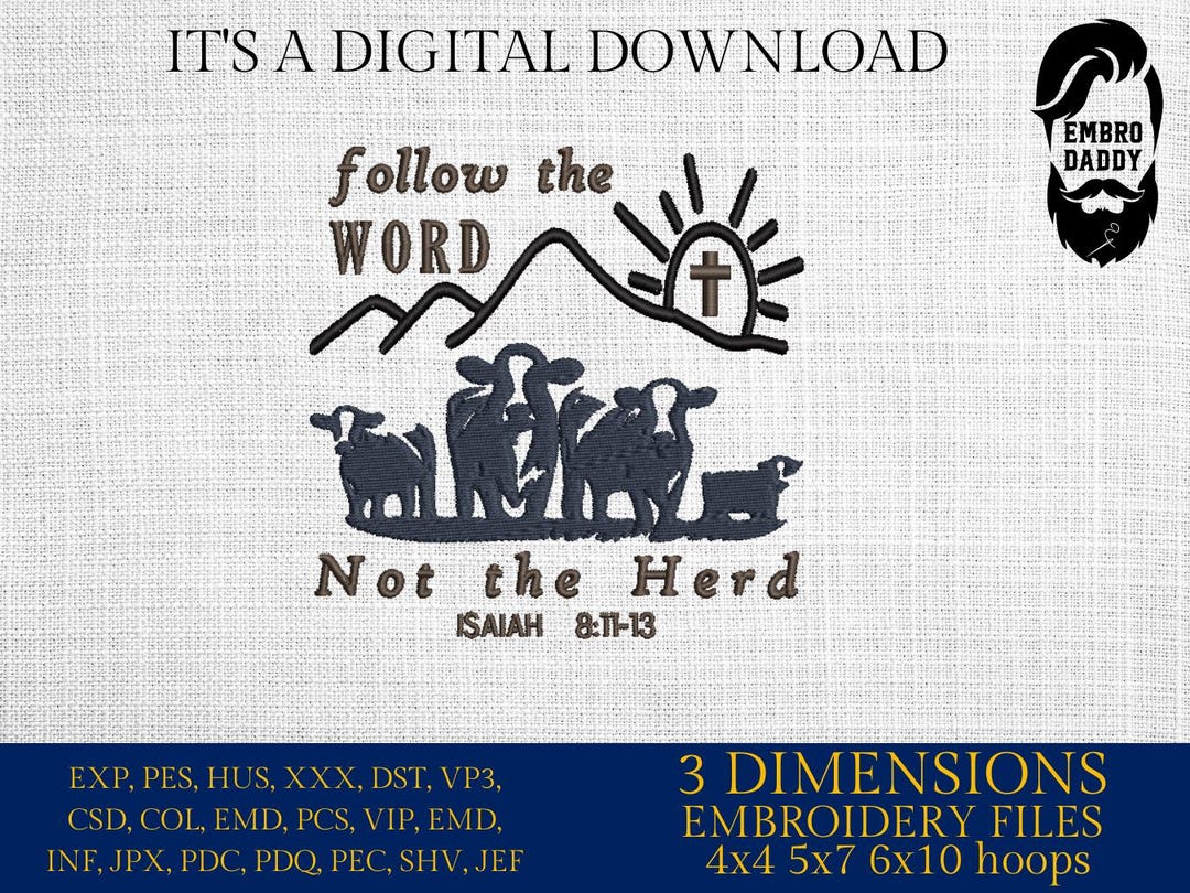 Machine Embroidery Files, Follow the Word Not the Herd, Isaiah 8:11-13 ...