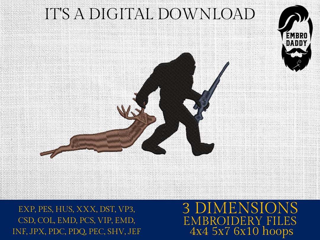 Machine Embroidery Files, Bigfoot Hunting Buck, PES, Xxx, Hus & More - Etsy