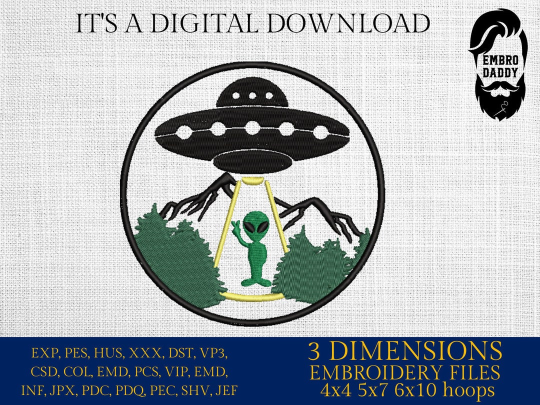 Machine Embroidery Files, Alien, UFO, PES, Xxx, Hus & More - Etsy