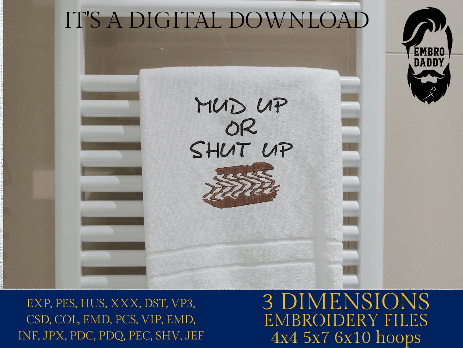 Machine Embroidery Files, Mud up or Shut Up, Dst PES, Xxx, Hus & More ...