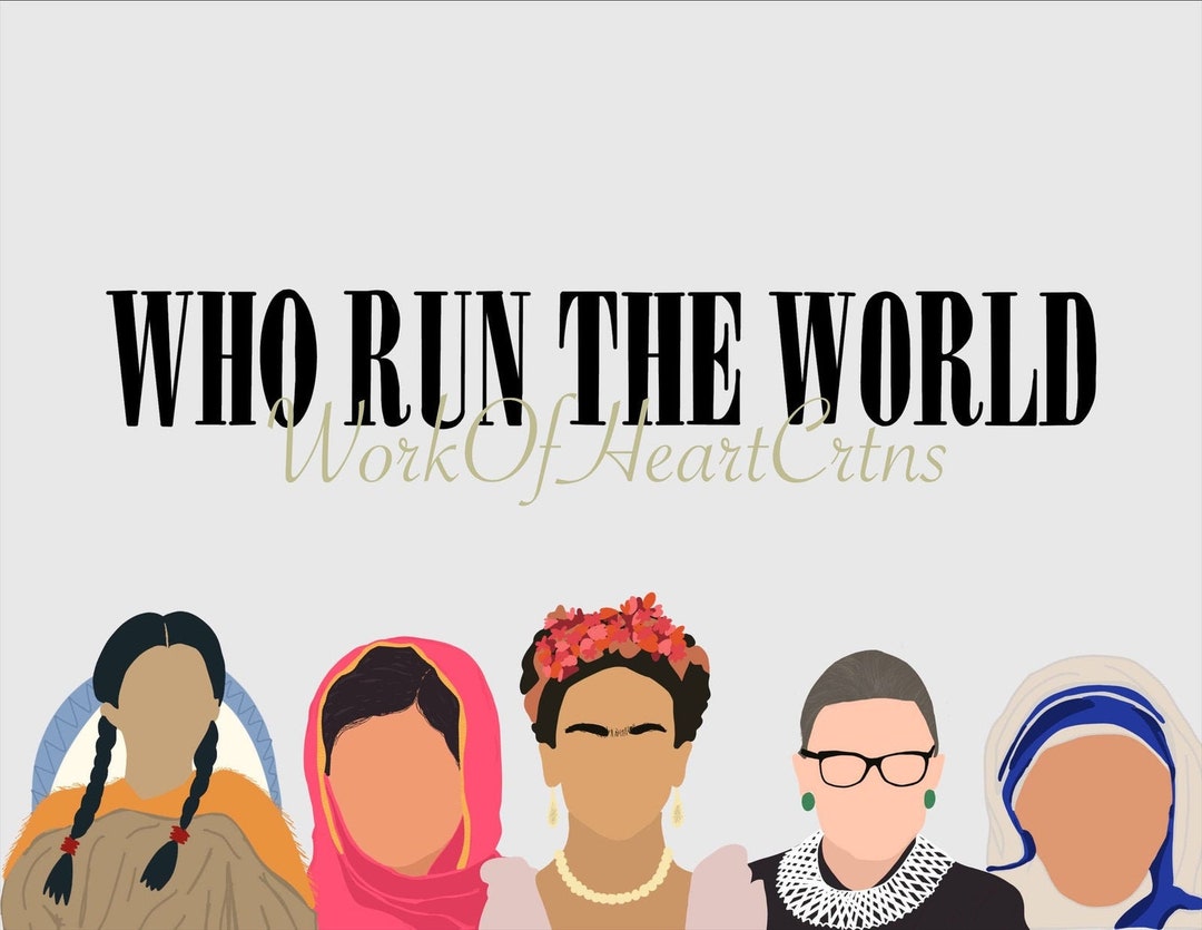 Who Run the World - Womens Rights Poster - Etsy