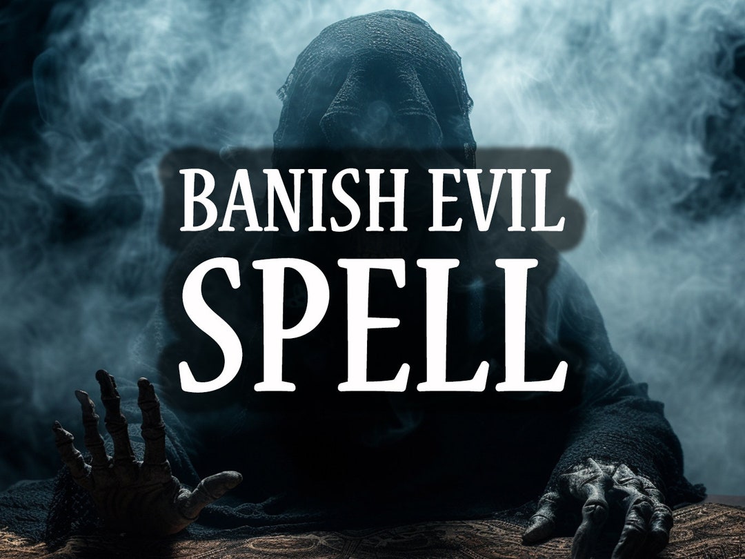 Banish Evil Spell, Remove Black Magic, Remove Evil Eye, Remove Hex, Curse Removal, Negative ...