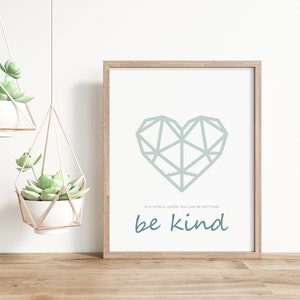 Be Kind Wall Print, Instant Download, Printable Wall Art, Heart Poster ...