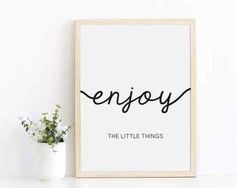 Enjoy the Little Things Wall Art Instant Download Printable | Etsy