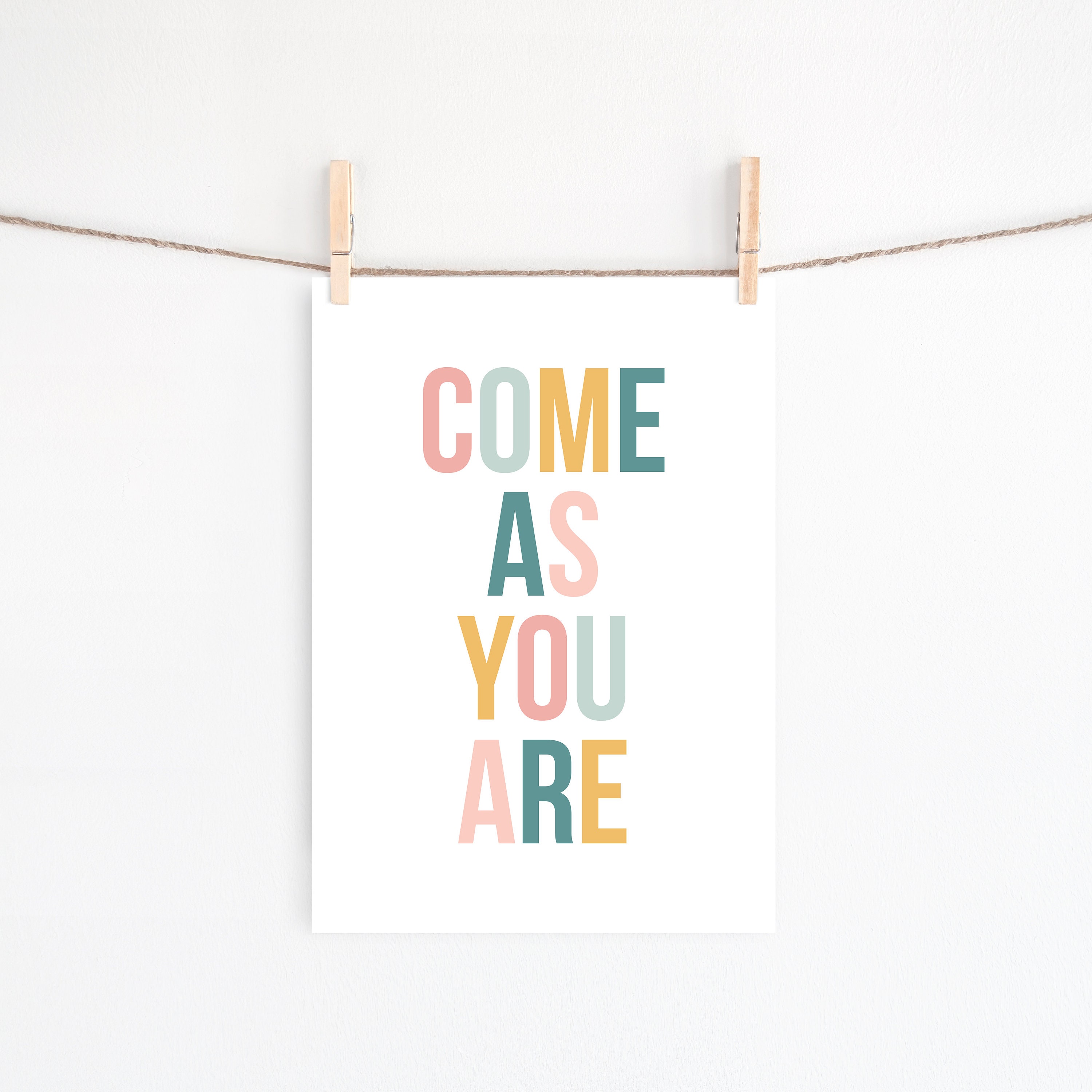 Come as You Are Wall Art Instant Download Printable Wall - Etsy