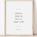 What is Done in Love is Done Well, Instant Download, Printable Wall Art ...