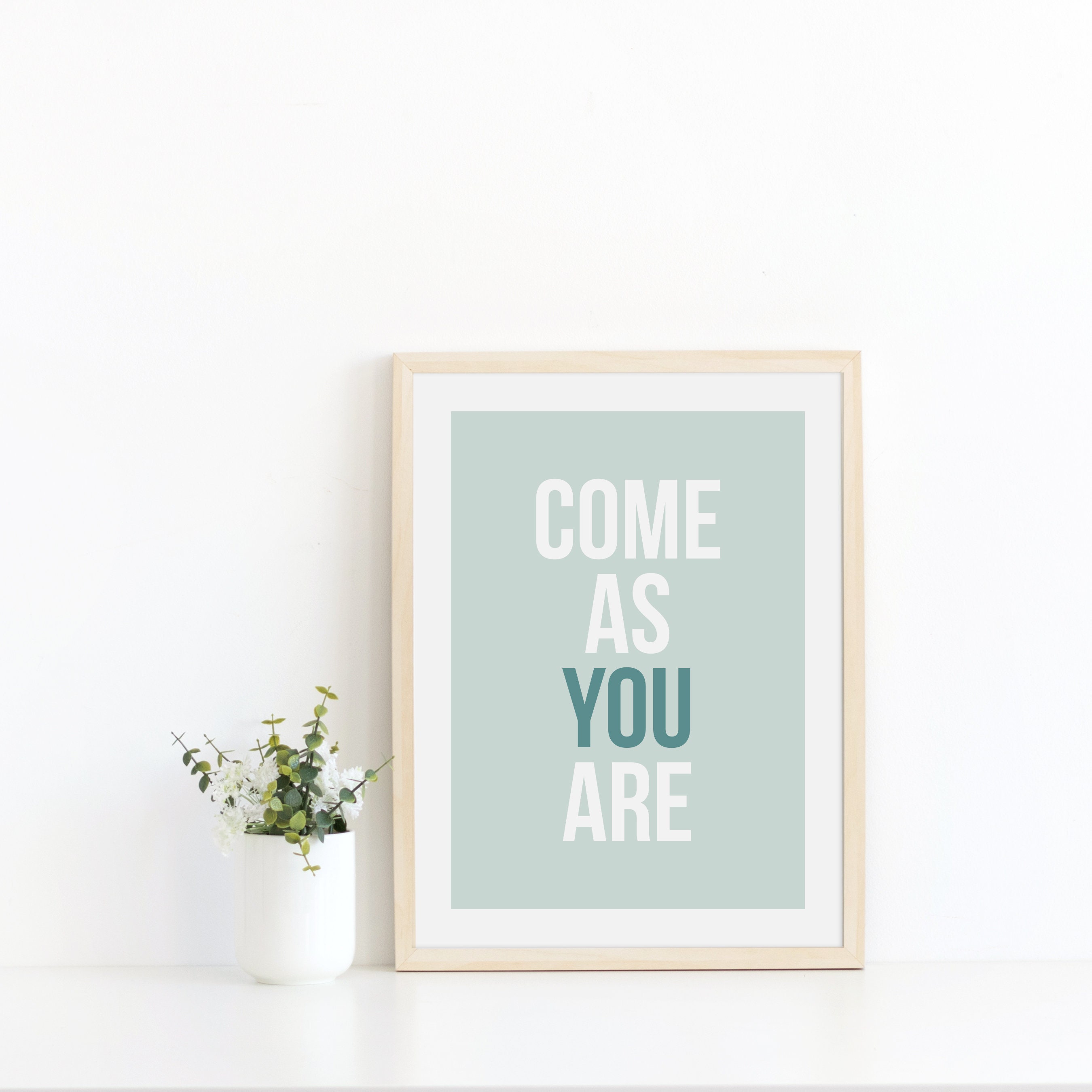 Come as You Are Wall Art, Instant Download, Printable Wall Art ...