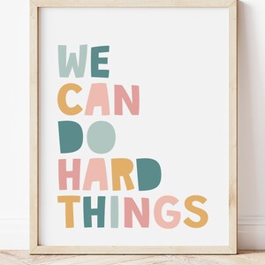 We Can Do Hard Things Poster, Growth Mindset Quotes, Pastel Colors Wall ...