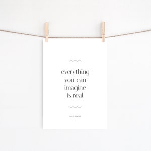 Everything You Can Imagine is Real, Instant Download, Printable Wall ...