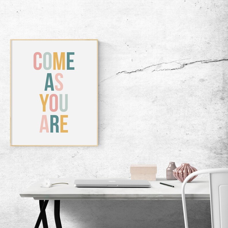 Come as You Are Wall Art Instant Download Printable Wall - Etsy