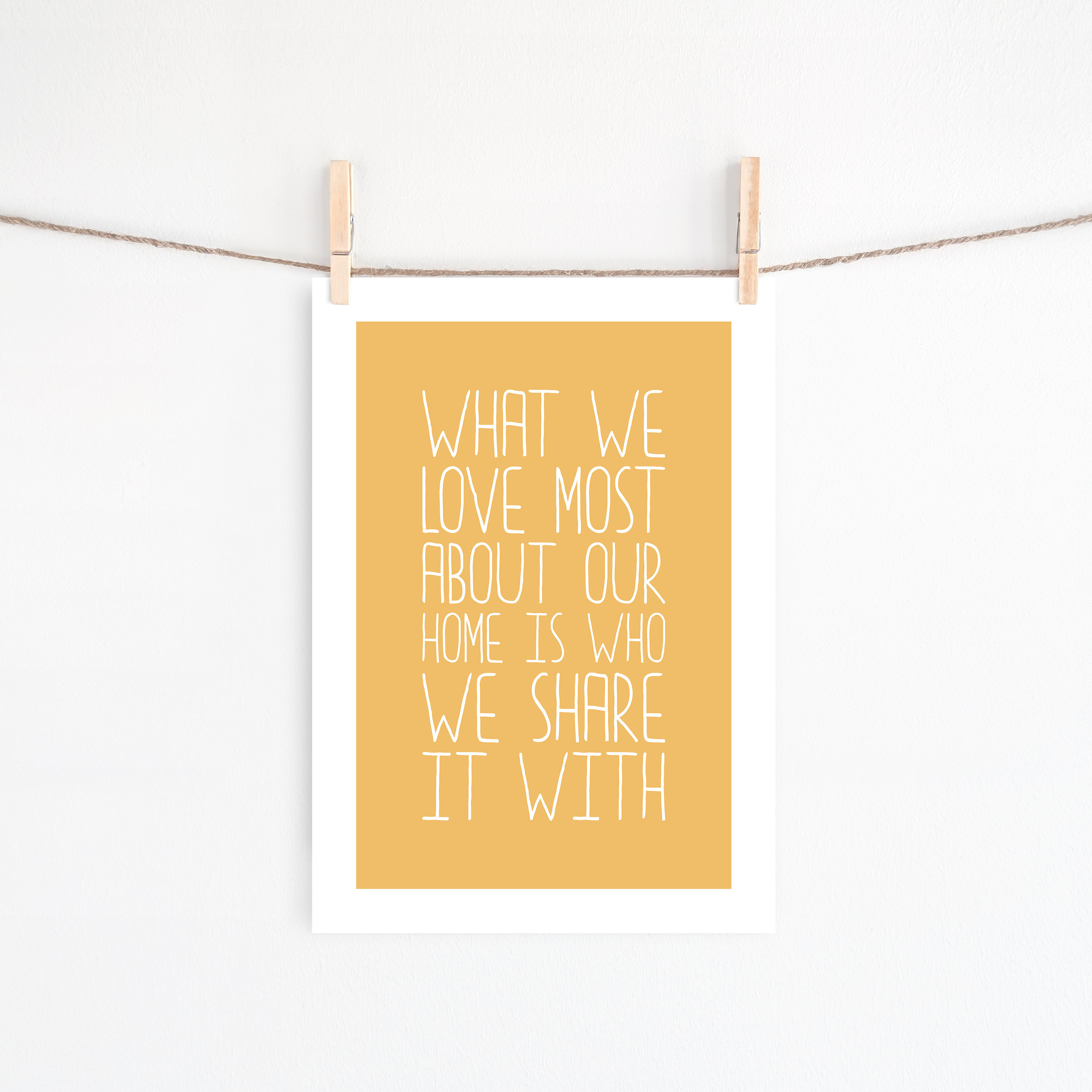 What We Love Most About Our Home is Who We Share It With, Instant ...