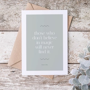 Those Who Dont Believe in Magic Will Never Find It, Instant Download ...