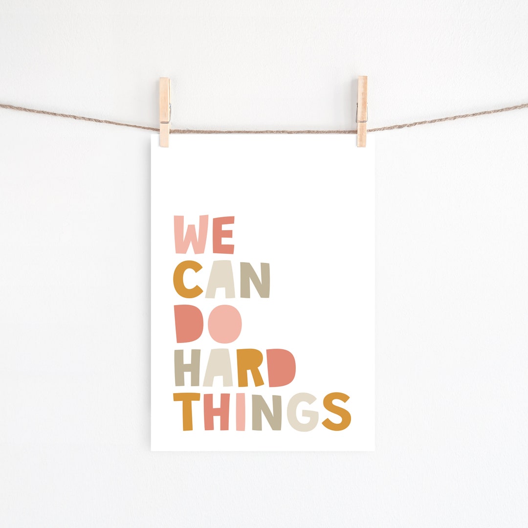We Can Do Hard Things Poster, Growth Mindset Quotes, Pink Pastel Colors ...