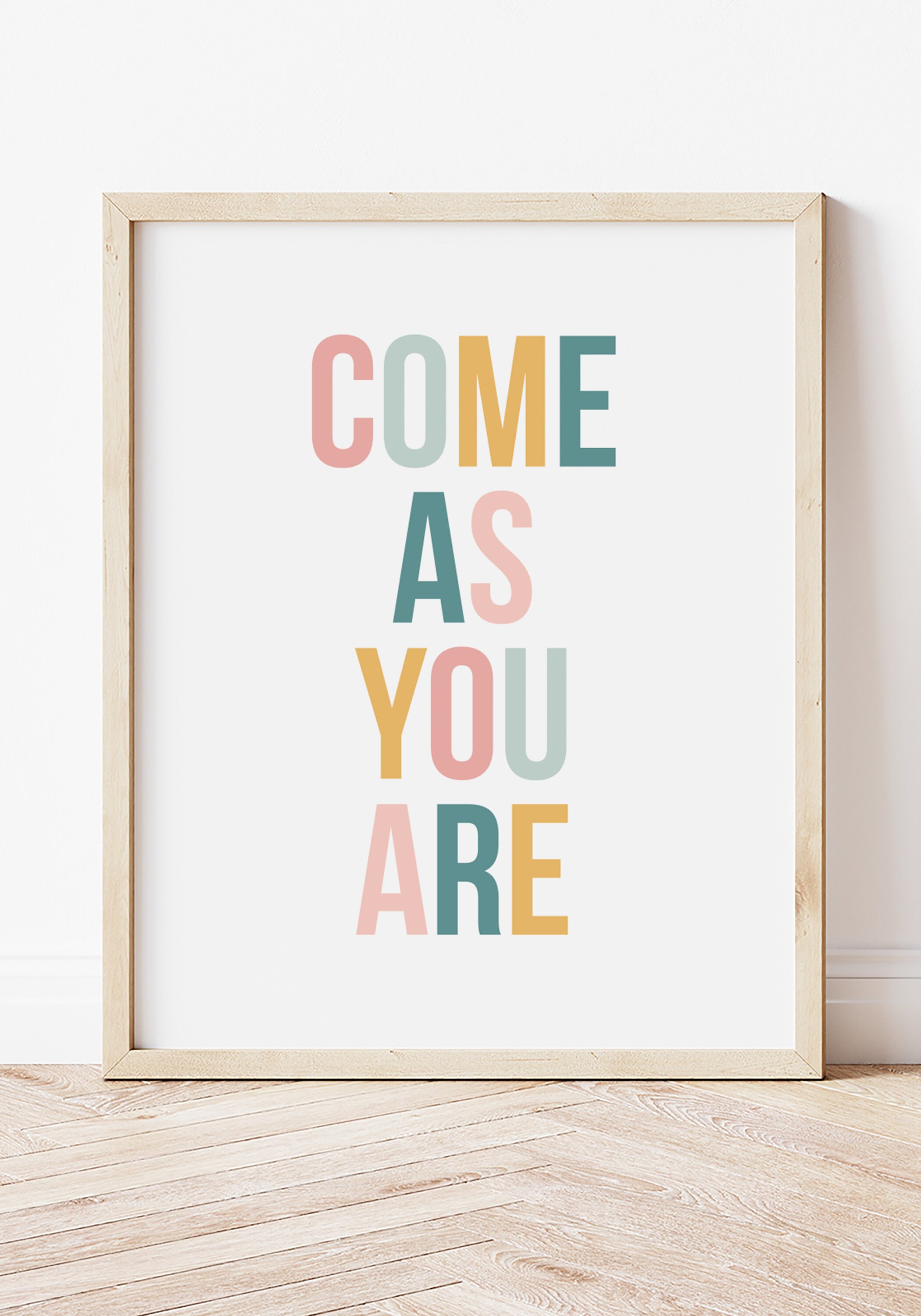 Come as You Are Wall Art Instant Download Printable Wall - Etsy