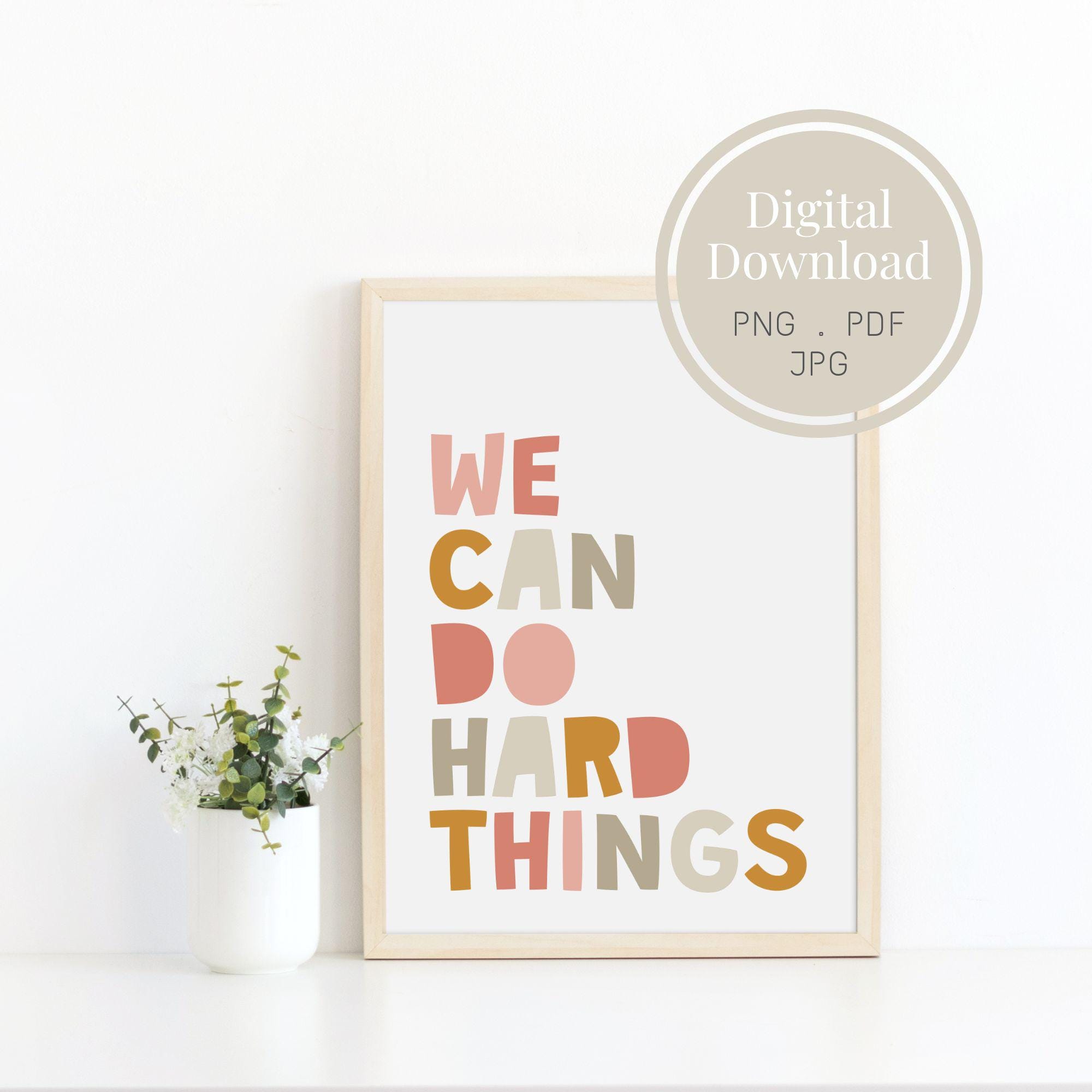 We Can Do Hard Things Poster, Growth Mindset Quote, Pastel Colors ...