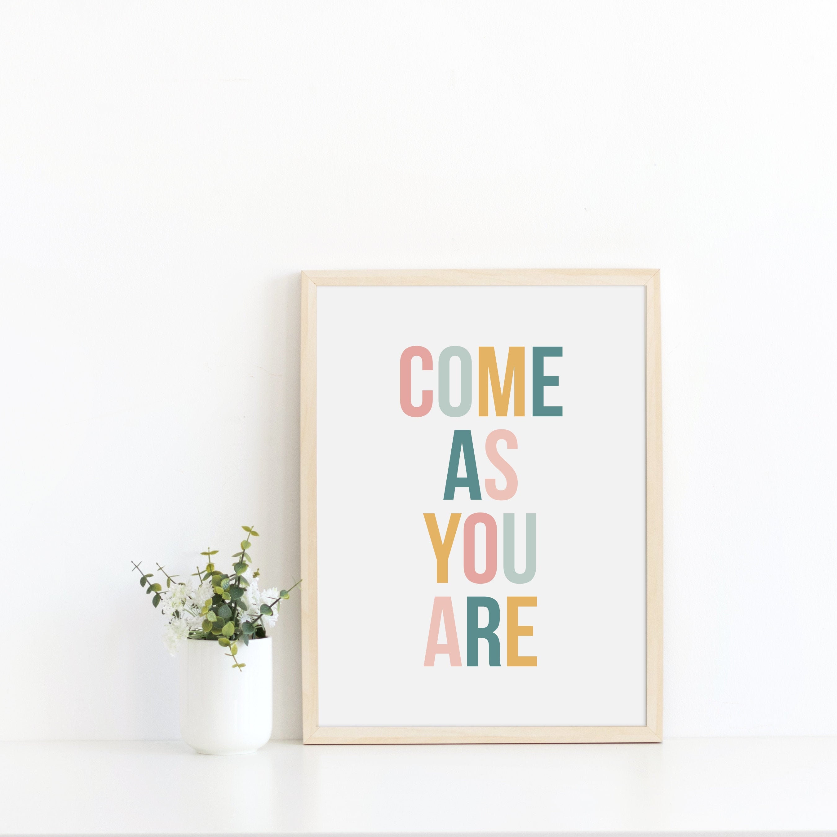 Come as You Are Wall Art Instant Download Printable Wall - Etsy